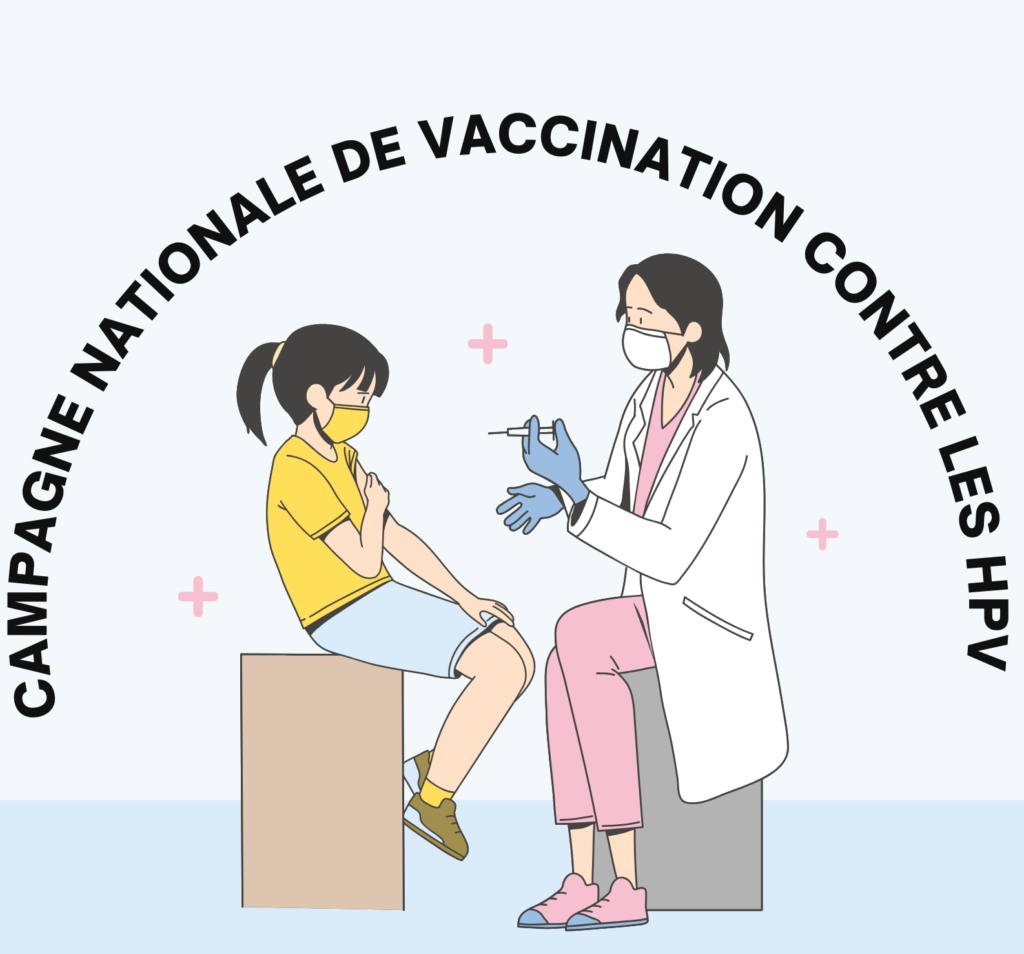 CAMPAGNE NATIONALE DE VACCINATION CONTRE LES HPV